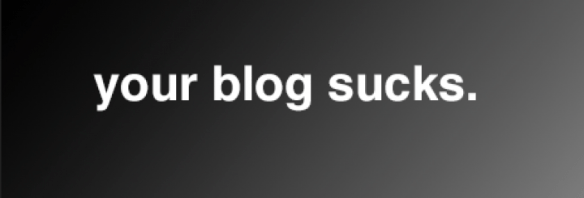 The 8 Worst Types of Blog on the Internet. | Lucky Otters Haven